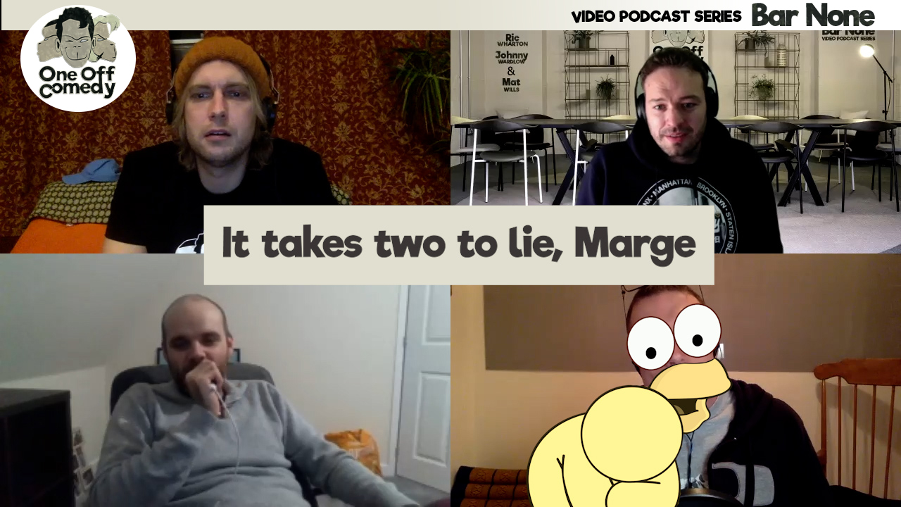Bar None - Special Clip "It Takes Two To Lie, Marge" - One Off Comedy